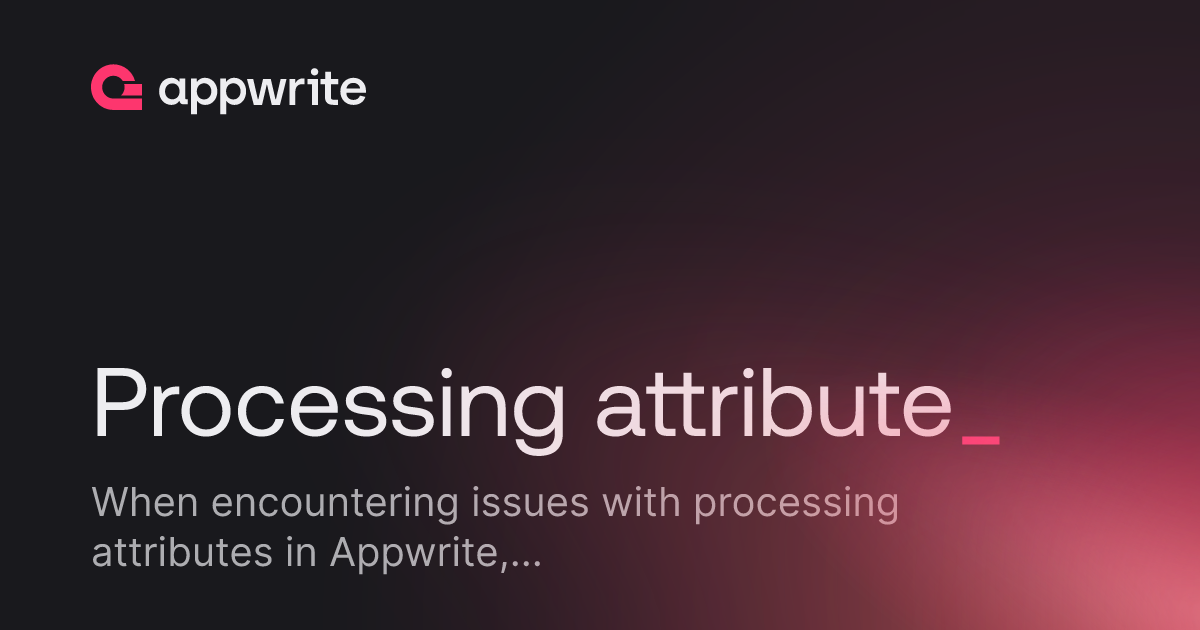 Processing Attribute Threads Appwrite